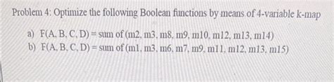 [solved] problem 4 optimize the following boolean functio