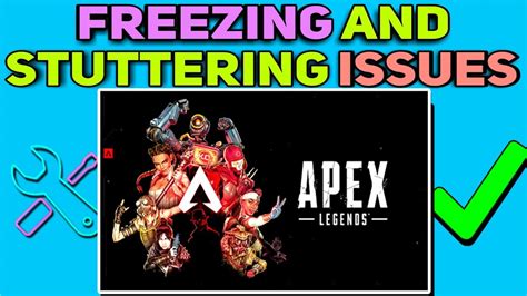 How To Fix Freezing And Stuttering Issues In Apex Legends Apex