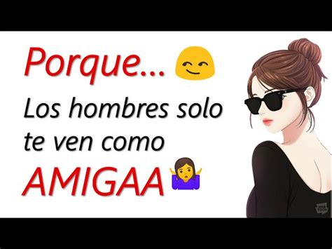 Cuando un hombre te dice amiga Qué significa Descubre las posibles