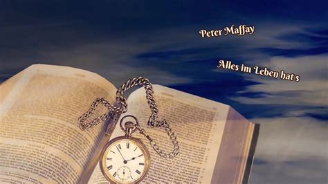 Alles Hat Seine Zeit Peter Maffay YouTube