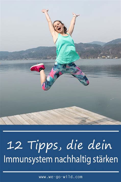 Immunsystem stärken So wirst du nie wieder krank WE GO WILD
