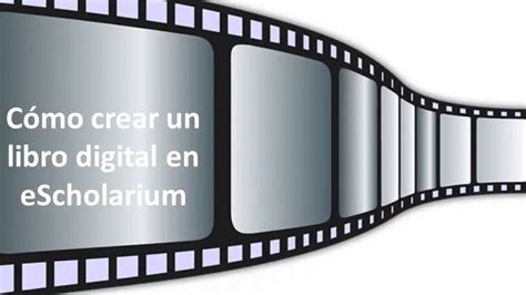 Cómo crear un libro digital en eScholarium YouTube