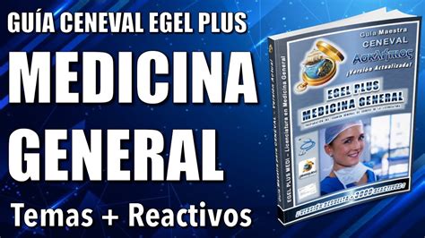 Guía CENEVAL EGEL PLUS MEDICINA GENERAL Resuelta y Actualizada