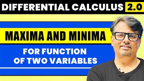 differential calculus maxima and minima of function of two variables by gp sir youtube