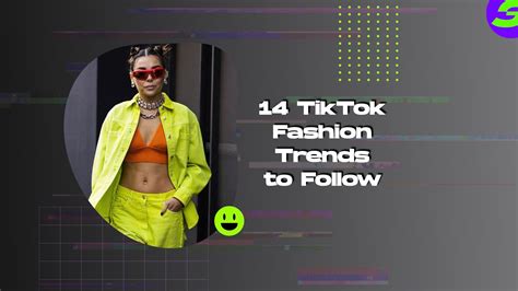 14 TikTok Fashion Trends To Follow