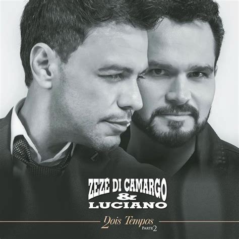Zezé Di Camargo Luciano 54 álbumes de la discografía en LETRAS