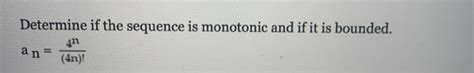 solved determine if the sequence is monotonic and if it is