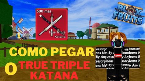 COMO PEGAR A True Triple Katana TTK No Blox Fruits Asta YouTube