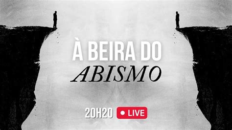 Beira Do Abismo Aula Aberta Youtube