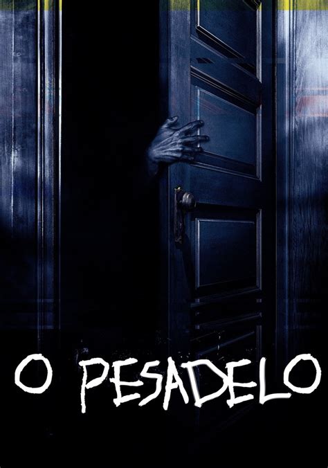 O Pesadelo Filme Veja Onde Assistir Online