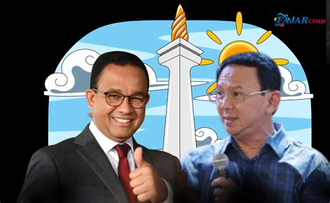 Ahok Berpotensi Kalahkan Anies Baswedan Di Pilkada Jakarta 2024 FAJAR