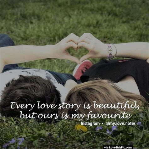 Every Love Story Is Beautiful But Ours Is My Favorite Pictures Photos