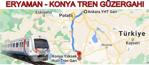 Konya Eryaman Hızlı Tren Saatleri Tren aRa Bilet Fiyatı 250 TL