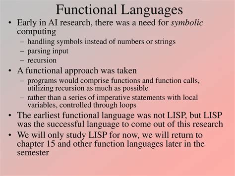 functional languages early in ai research there was a need for symbolic computing handling
