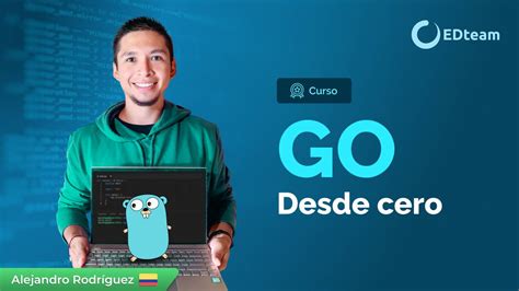Curso Go Desde Cero Edteam