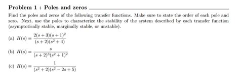 solved poles and zeros find the poles and zeros of the
