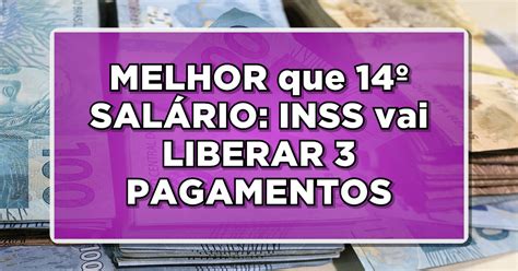 MELHOR que 14º SALÁRIO INSS vai LIBERAR 3 PAGAMENTOS EM OUTUBRO