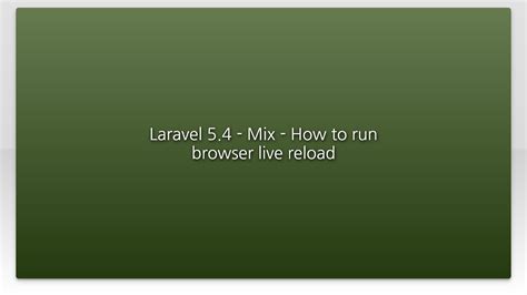 Laravel Mix How To Run Browser Live Reload Youtube