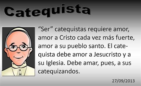 Por qué ser catequista Qué te impulsa a ser catequista Catequesis