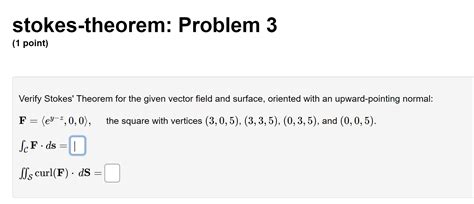 solved stokes theorem problem 3 1 point verify stokes