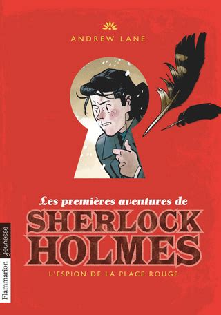 Les premières aventures de Sherlock Holmes Tome 3 L espion de la