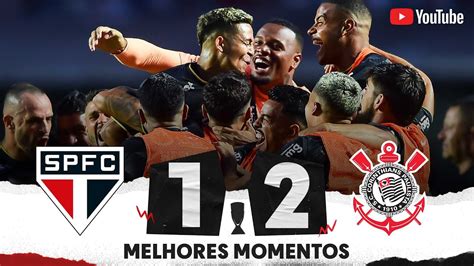 SÃO PAULO 1 X 2 CORINTHIANS MELHORES MOMENTOS 5ª RODADA FASE DE