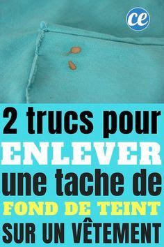 An Advertisement With The Words Trucs Pour Enlever Une Tache De Fond