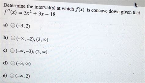 solved determine the interval s at which f x is concave