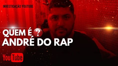 TRAFICANTE ANDRÉ DO RAP QUEM É ANDRÉ DO RAP TRAFICANTE APONTADO COMO