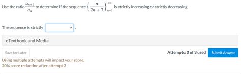 solved an 1 n use the ratio to determine if the sequence 2n