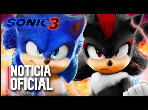 Sonic 3 La Pelicula PRIMEROS VISTAZOS De PROYECT SHADOW 2023