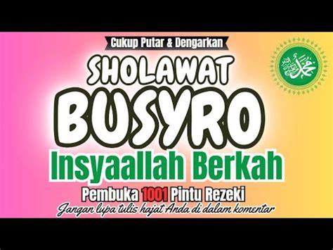 Sholawat Busyro Penenang Hati Penarik Rezeki Paling Mustajab Sholawat