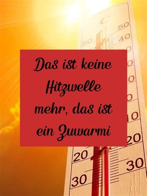 Lustige Hitze Sprüche Lustige Sprüche
