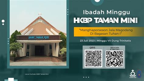IBADAH HKBP TAMAN MINI Minggu 23 Juli 2023 YouTube