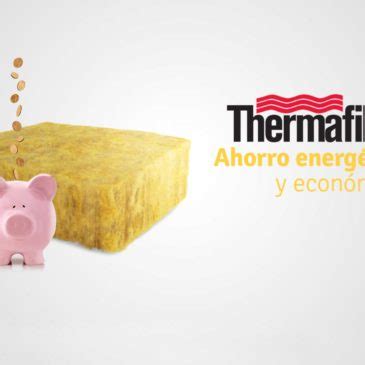 thermafiber DTA México Su Solución Al Ahorro de Energía