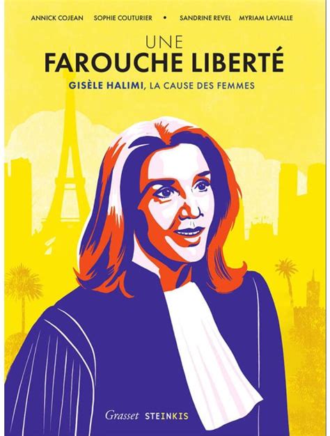 Une farouche liberté Gisèle Halimi la cause des femmes