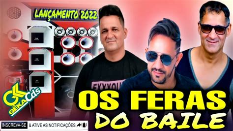 Os Feras Do Baile Lan Amento Youtube