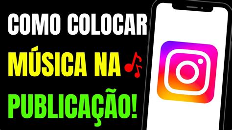 Como COLOCAR MUSICA na PUBLICAÇÃO do INSTAGRAM YouTube