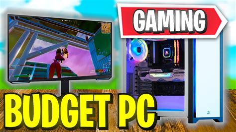 The BEST BUDGET Gaming PC FOR FORTNITE HIGH FPS YouTube