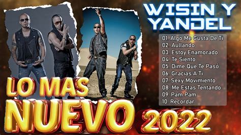 Wisin Y Yandel Mix Sus Mejores Exitos Youtube