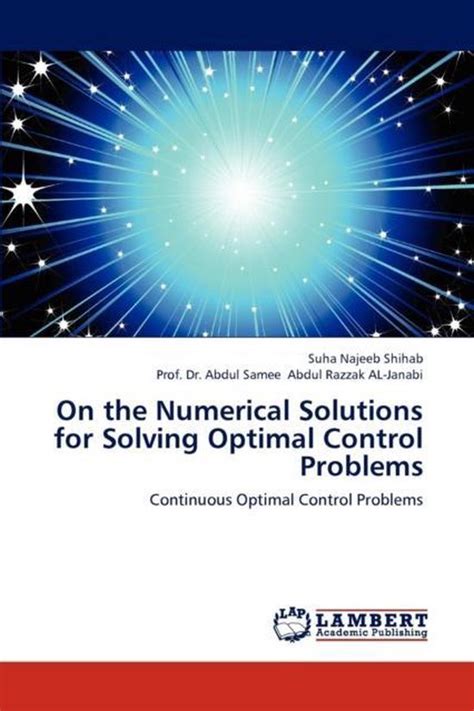 on the numerical solutions for solving optimal control problems 9783659303982