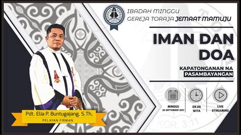 IBADAH MINGGU GEREJA TORAJA JEMAAT MAMUJU MINGGU 26 September 2021