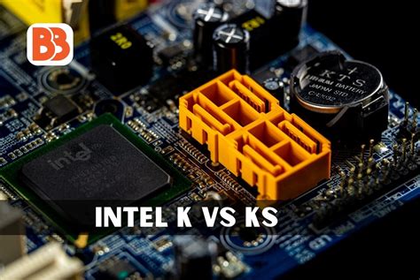 Intel K Vs Ks Which Processor Variant Is Better
