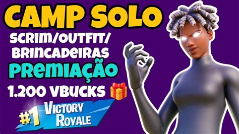 Fortnite Ao Vivo Camp Solo Valendo Vbucks Sala Personalizada