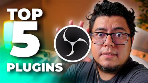 TOP 5 PLUGINS DE OBS STUDIO PARA MEJORAR TUS STREAMS YouTube
