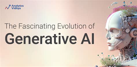 The Fascinating Evolution Of Generative AI AITS AI Tools Software