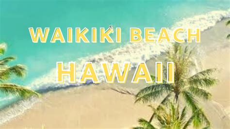 Waikiki Beach Honolulu Oahu Hawaii Youtube