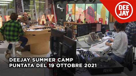 Deejay Summer Camp Puntata Del Ottobre Youtube