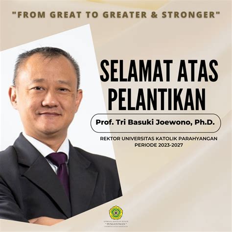 Selamat Atas Pelantikan Prof Tri Basuki Joewono Ph D LBH