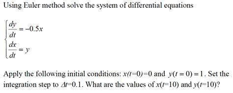 solved using euler method solve the system of differential